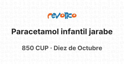 Paracetamol Infantil Jarabe En Diez De Octubre La Habana Cuba Revolico