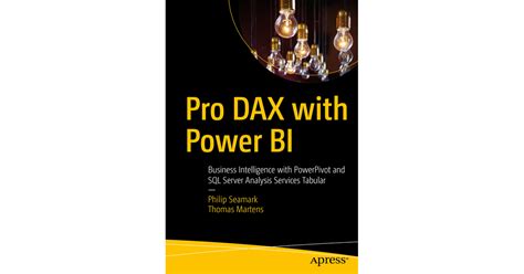 Pro DAX With Power BI Business Intelligence With PowerPivot And SQL Server Analysis Services