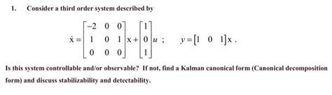 Solved Consider A Third Order System Described By Chegg