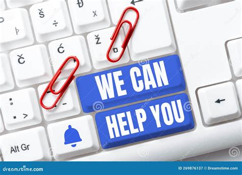 Hand Writing Sign We Can Help You Business Idea Support Assistance Offering Customer Service