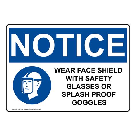 Osha Sign Notice Wear Face Shield With Safety Ppe