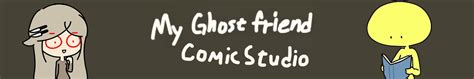 My Ghost Friend Comic Studio Make Comics Memes With My Ghost Friend Characters
