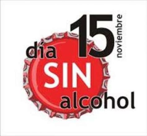 Día Mundial sin alcohol un problema de todos pero cada vez de más