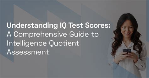 Understanding Iq Test Scores A Comprehensive Guide To Intelligence Quotient Assessment