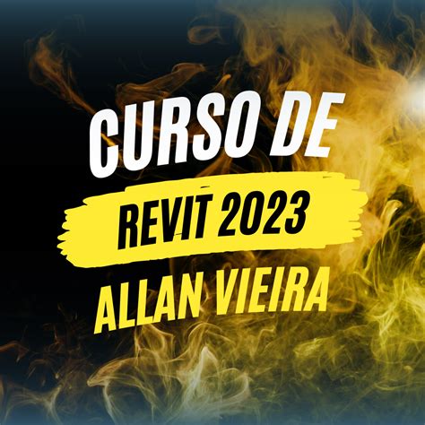 Curso De Revit 2023 Allan Vieira Projetos Revit Editáveis