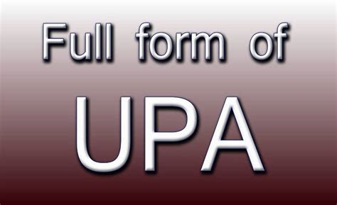 What is the Full Form of UPA?