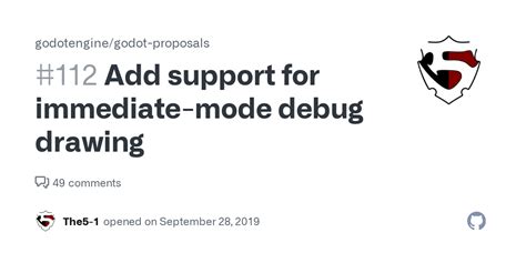Add Support For Immediate Mode Debug Drawing · Issue 112 · Godotengine