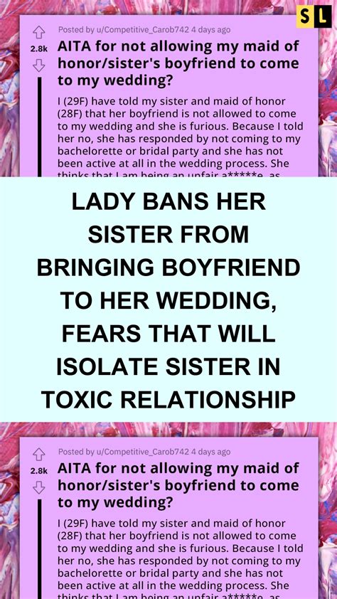 Lady Bans Her Sister From Bringing Boyfriend To Her Wedding Fears That Will Isolate Sister In