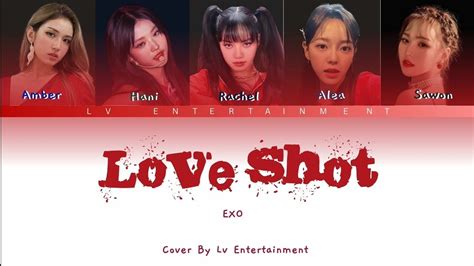Exo 엑소 Love Shot Cover By Lv Entertainment Youtube