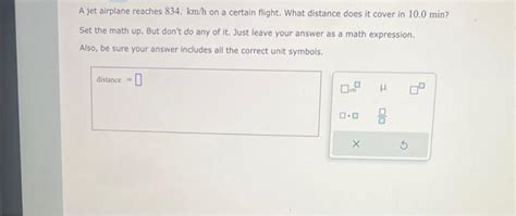 Solved A Jet Airplane Reaches 834 Mathrm Km Ma