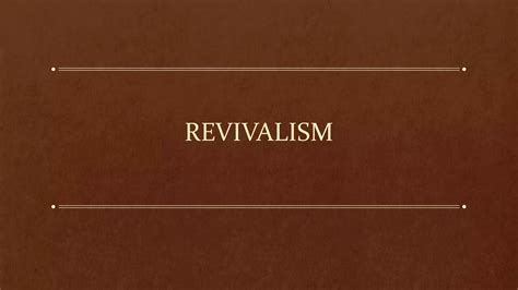 Revivalism Pptx