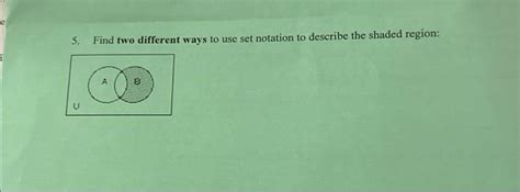solved find two different ways to use set notation to