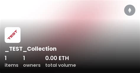 Test Collection Collection Opensea