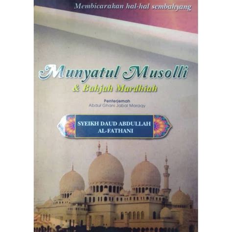 Munyatul Musolli And Bahjah Mardhiah Syeikh Daud Abdullah Al Fathani Lazada