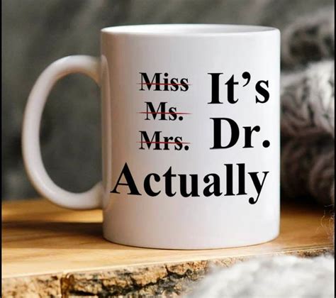 Its Dr Actually Mug All Things Beautiful Creations Llc