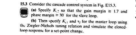 Solved Consider The Cascade Control System In Fig Chegg