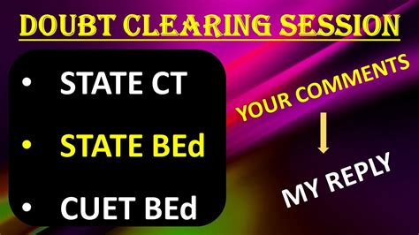 Ct Exam 2023 Ii Bed Exam 2023 Ii Cuet Bed 2023 Ii Doubt Clearing