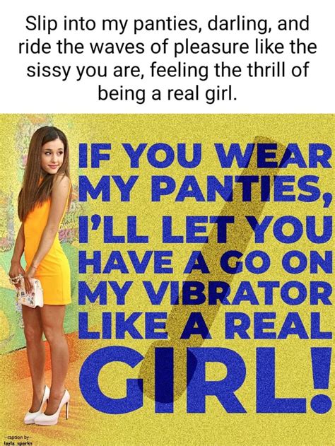 Slip Into My Panties Darling And Ride The Waves Of Pleasure Like The