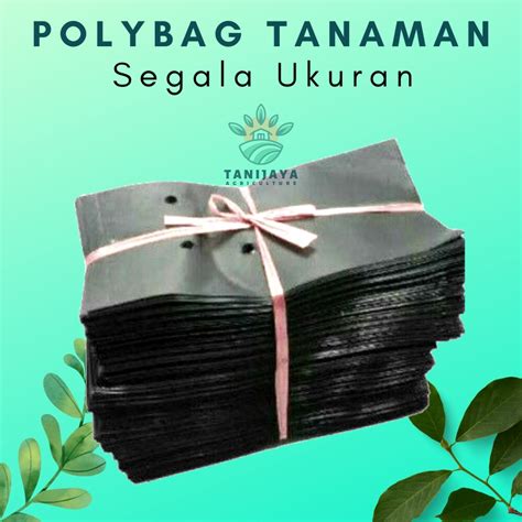 Jual Polybag Tanaman 1 Ikat Polibag Tanaman Polybag Ecer Berbagai
