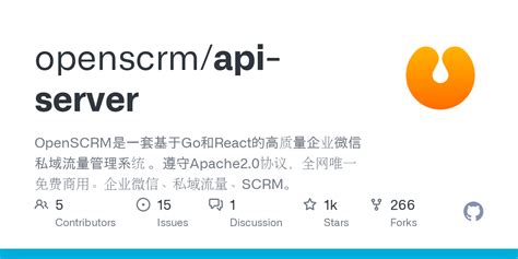 GitHub openscrm api server OpenSCRM是一套基于Go和React的超高质量企业微信私域流量管理系统 遵守Apache 协议全网唯一免费商用企业微