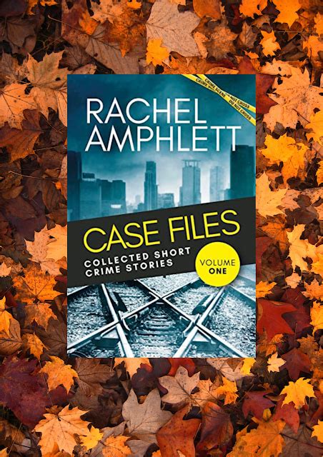 Case Files Collected Crime Stories Volume 1 Rachel Amphlett Crime