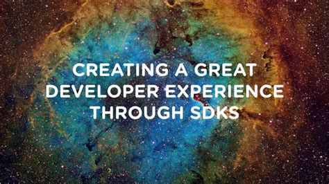 Creating A Great Developer Experience Through Sdks Pdf