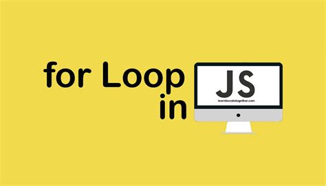 For Loop In Javascript In This Reading Well Discuss At A By Khan