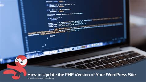 How To Update The Php Version Of Your Wordpress Site Smart Web Ninja