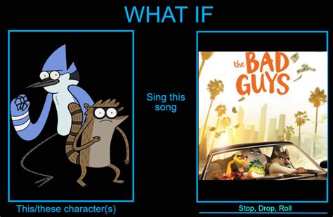 What If Mordecai And Rigby Sings Stop Drop Roll By
