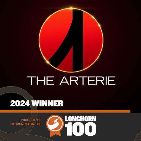 The Arterie Is Proud To Be Recognized As A 2024 Longhorn 100 Winner 🥇