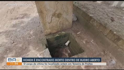 Homem é encontrado morto em bueiro no sul da Bahia Bahia G1