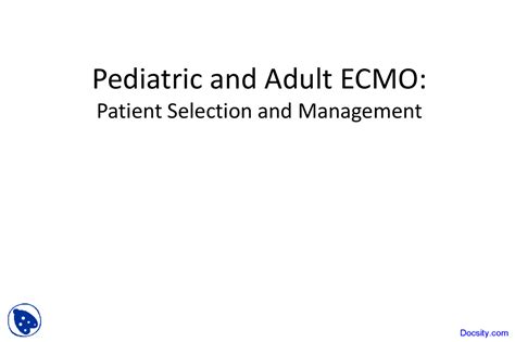 Pediatric And Adult Ecmo Pediatric Critical Care Lecture Slides