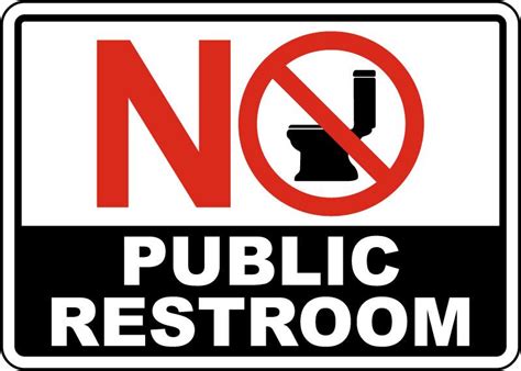 No Public Restroom Sign Claim Your 10 Discount Public Restroom