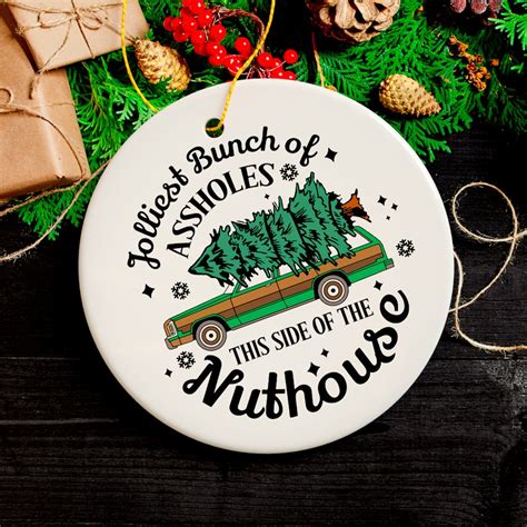 Jolliest Bunch Of Assholes Christmas Ornament Ornamentallyyou