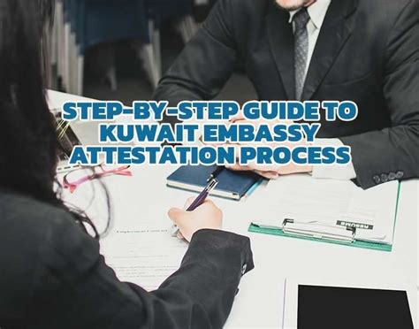 Step By Step Guide To Kuwait Embassy Attestation Process