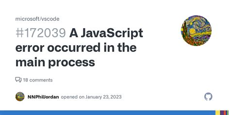 A Javascript Error Occurred In The Main Process · Issue 172039 · Microsoft Vscode · Github