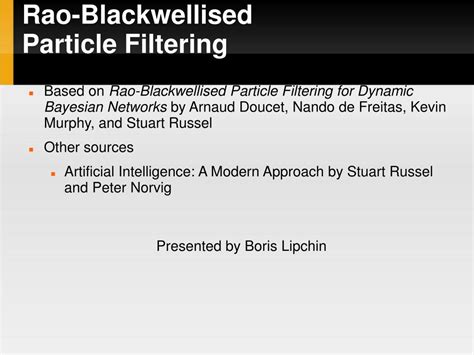Ppt Rao Blackwellised Particle Filtering Powerpoint Presentation