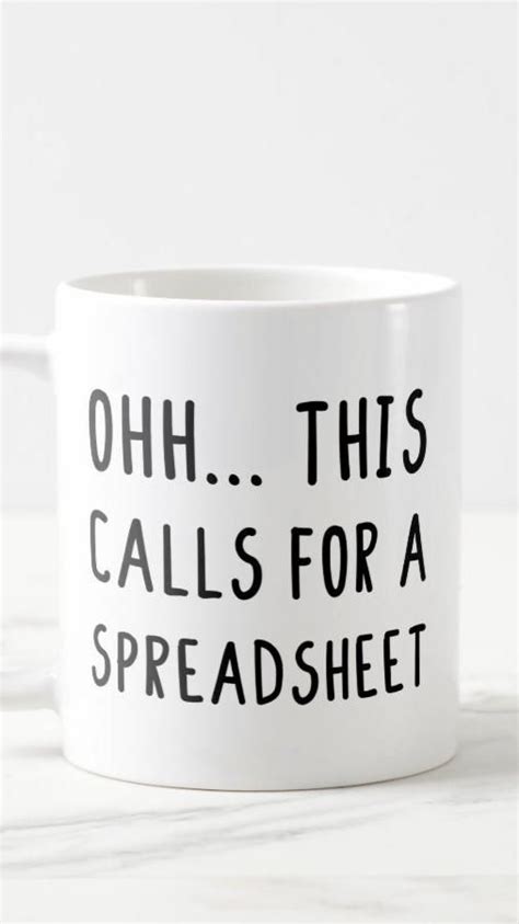 Ohh This Calls For A Spreadsheet Funny Accountant Coffee Mug Zazzle