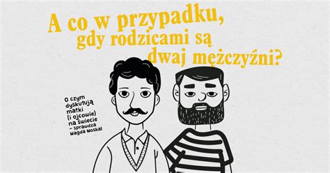 Reportaż z przyszłości ojcostwa i macierzyństwa Fundacja Kosmos Dla
