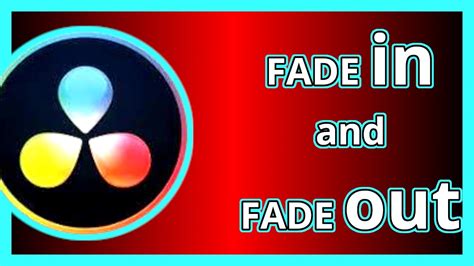 Easy Fade In And Fade Out In Davinci Resolve Youtube