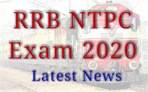 RRB NTPC Exam Date 2020 Latest News Today Exam To Be Held Soon