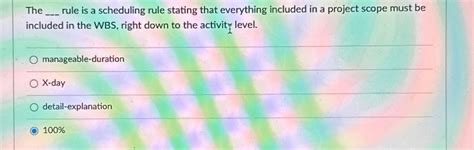 Solved The Rule Is A Scheduling Rule Stating That Everything