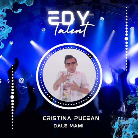 Dale Mami Feat Cristina Pucean Youtube Music