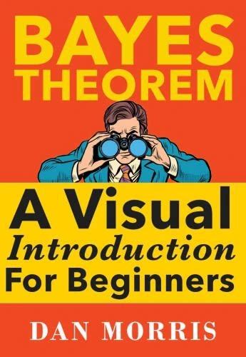 خرید و قیمت دانلود کتاب Bayes Theorem A Visual Introduction For