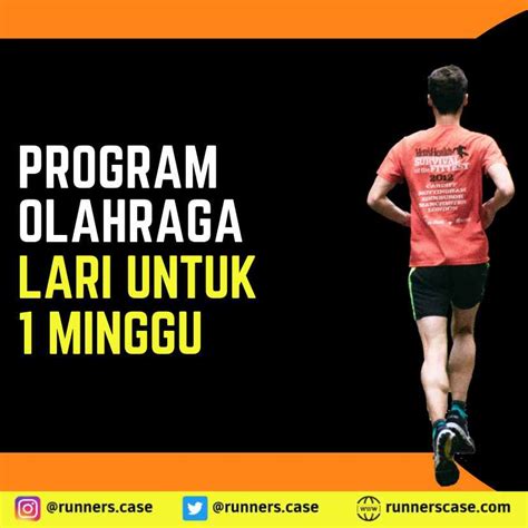 Program Olahraga Lari Untuk 1 Minggu - Runners Case | Tips Olahraga Lari