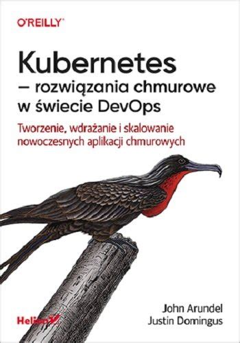 Kubernetes rozwiązania chmurowe w świecie DevOps Tworzenie