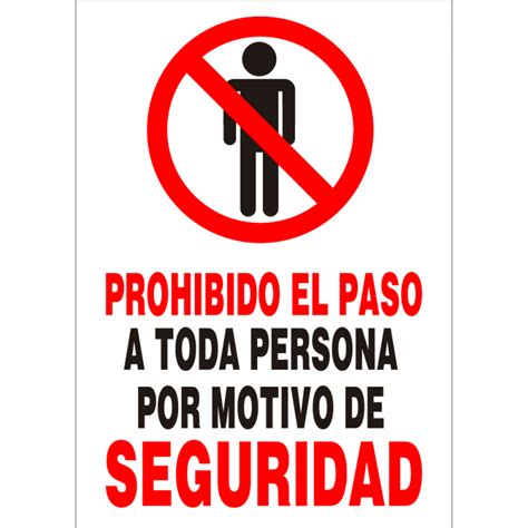 Cartel Prohibido El Paso A Toda Persona Por Motivo De Seguridad Tamaño