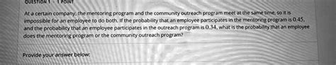 Solved Question Point At A Certain Comnpany The Mentoring Program And