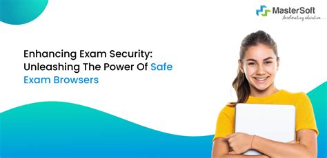 Enhancing Exam Security Unleashing The Power Of Safe Exam Browsers