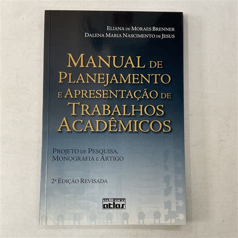 Manual de Planejamento e Apresentação de Trabalhos Acadêmicos autor